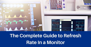 The Complete Guide to Refresh Rate In a Monitor - The Display Blog