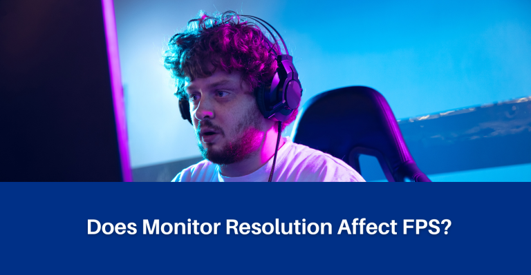 Does Monitor Resolution Affect FPS? (Answered) - The Display Blog