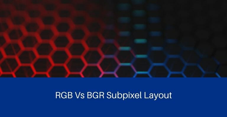 RGB Vs BGR Subpixel Layout (Answered) - The Display Blog