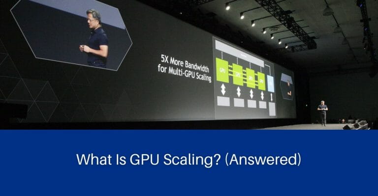 What Is GPU Scaling? (Answered) - The Display Blog