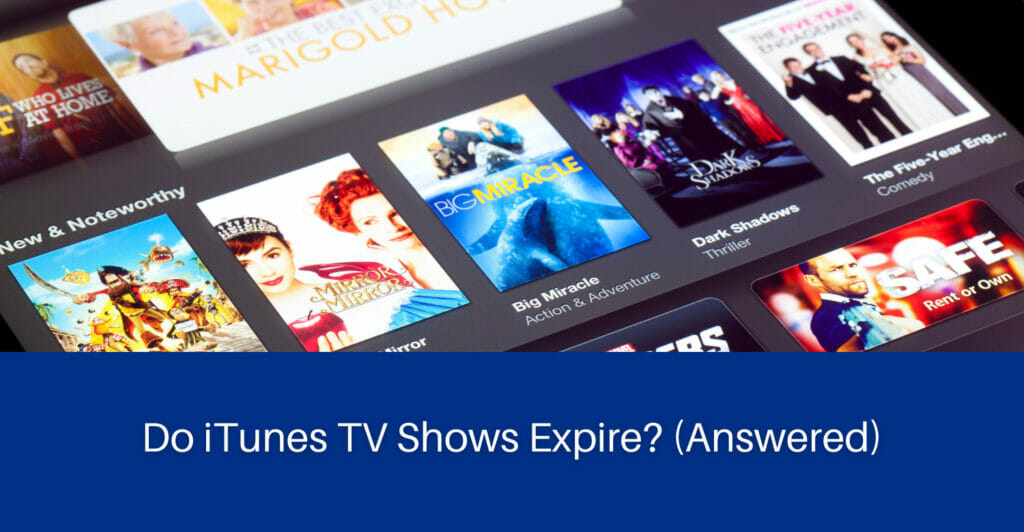 Do iTunes TV Shows Expire? (Answered) - The Display Blog